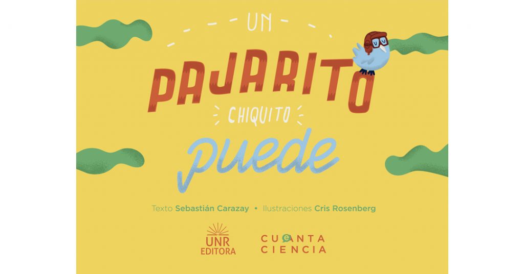 Un pajarito chiquito puede • Editora UNR